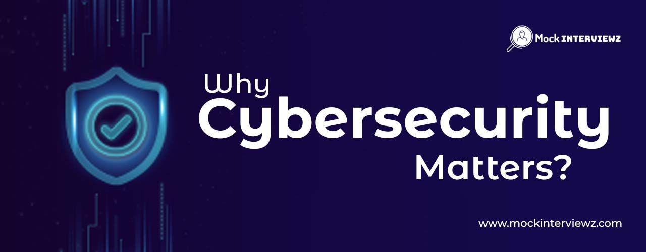 What is Cybersecurity & Why it matters? Best Explained- 2023